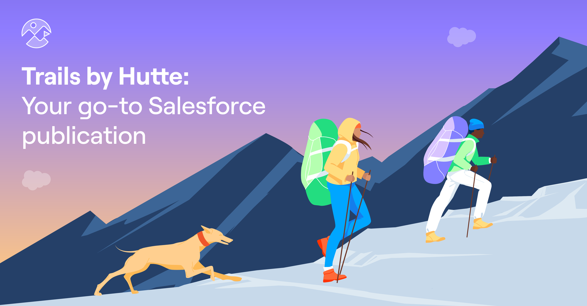 Trails By Hutte Publication About All Things Salesforce 